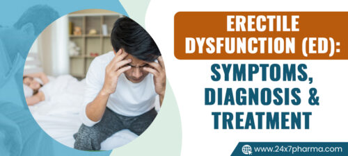 Erectile Dysfunction : Symptoms, Diagnosis & Treatment